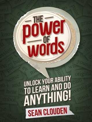 The Power of Words: Unlock Your Ability to Learn and Do Anything by ...