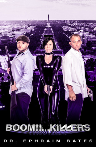 Boom!!...Killers. by Ephraim Bates | Goodreads