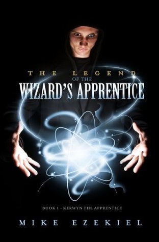 Kerwyn the Apprentice by Mike Ezekiel | Goodreads