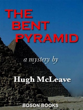 The Bent Pyramid by Hugh McLeave | Goodreads