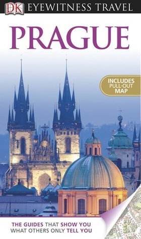 Prague (DK Eyewitness Travel Guide) by Craig Turp | Goodreads