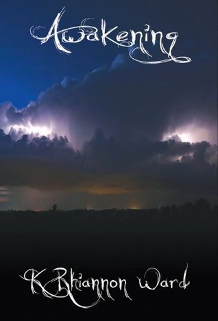 Awakening (Chronicles of Seven) by K. Rhiannon Ward | Goodreads