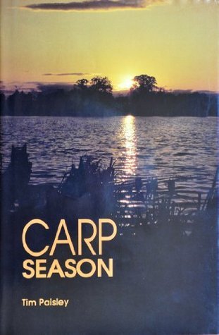 Carp Season by Tim Paisley | Goodreads