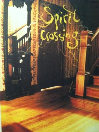 Spirit Crossing by Danyelle Eaton Barrett | Goodreads