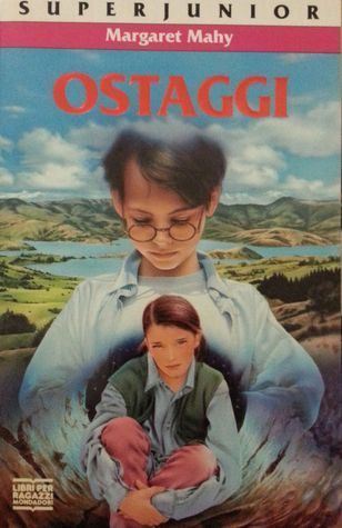 Ostaggi by Margaret Mahy | Goodreads