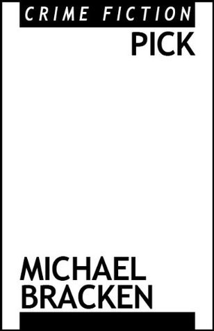 Pick by Michael Bracken | Goodreads