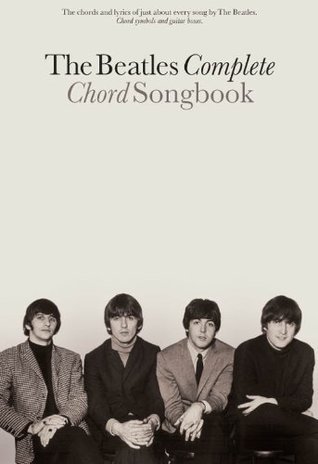 The Beatles Complete Chord Songbook by The Beatles | Goodreads