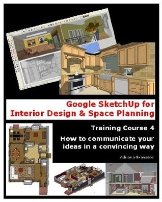 Google Sketchup for Interior Design & Space Planning by Adriana ...