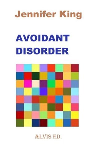 Avoidant Disorder by Jennifer King | Goodreads