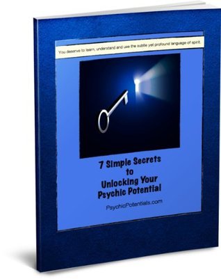 7 Simple Secrets to Unlocking Your Psychic Potential by Judy Koon | Goodreads