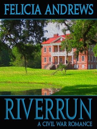 Riverrun by Felicia Andrews | Goodreads