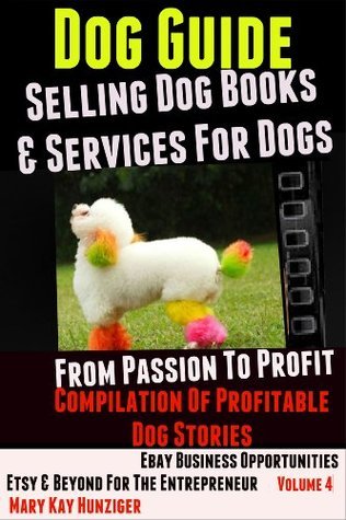 Dog Guide: Selling Dog Books & Services For Dogs: Ebay Business ...