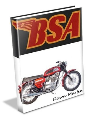 History of BSA Motorcycles by Dawn Martin | Goodreads