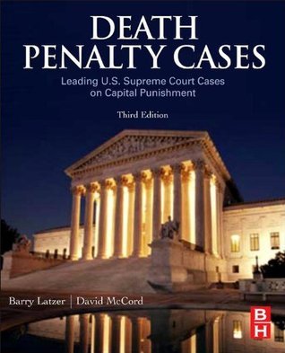 Death Penalty Cases: Leading U.S. Supreme Court Cases on Capital ...