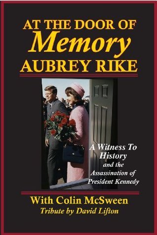 At The Door Of Memory: Aubrey Rike, A Witness To History and the ...
