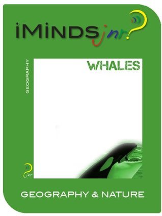 Whales: Geography & Nature by iMinds | Goodreads