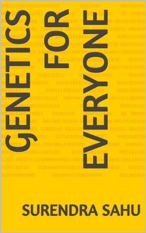 Genetics and You by Surendra Sahu | Goodreads