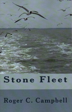 Stone Fleet by Roger C. Campbell | Goodreads
