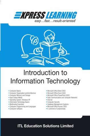 Introduction to Information Technology by ITL Education Solutions ...