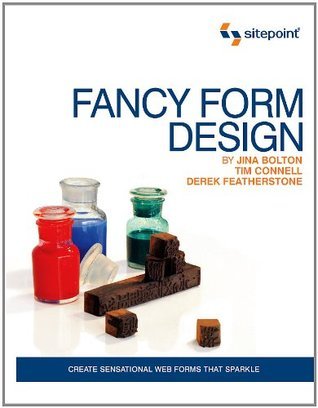 Fancy Form Design by Derek Featherstone | Goodreads