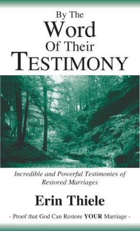 By the Word of Their Testimony (Book 1): Incredible and Powerful ...