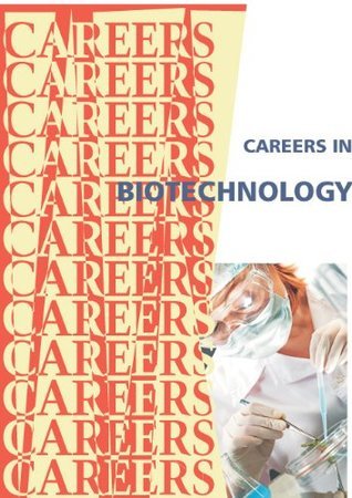 Careers in Biotechnology by Institute for Career Research | Goodreads