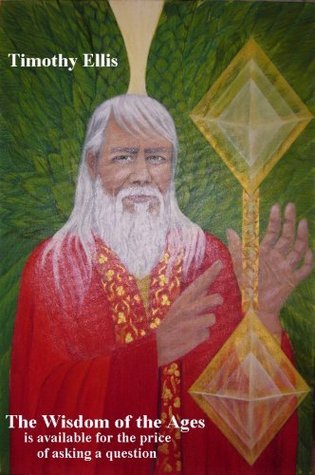 The Wisdom of the Ages: Is Available for the Price of Asking a Question ...