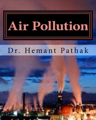 Air Pollution by Hemant Pathak | Goodreads