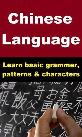 Chinese Language - Learn basic grammer, patterns and characters by Lucy ...
