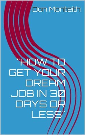 Find Your Dream Job: A Proven System for Finding Your Dream Job and ...