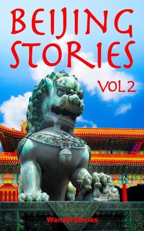 History of Beijing - a story told by the best local guide by Wander ...