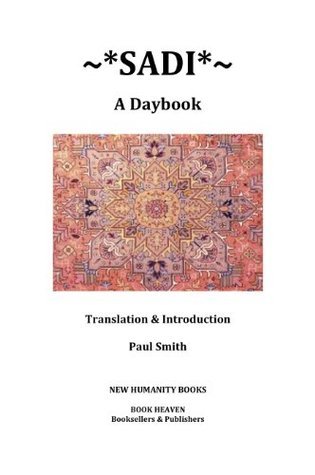 Sadi: A Daybook by Saadi | Goodreads