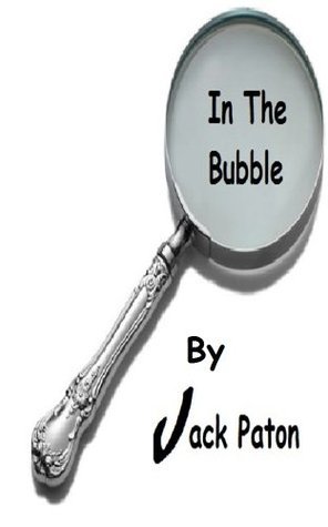 In The Bubble II by Jack Paton | Goodreads