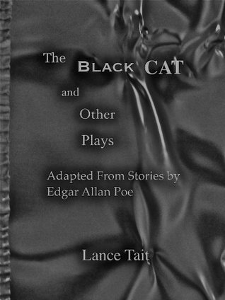 The Black Cat and Other Plays Adapted From Stories By Edgar Allan Poe ...