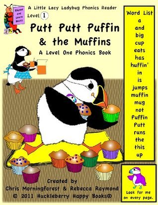 Putt Putt Puffin and the Muffins-A Level One Phonics Reader by Chris ...