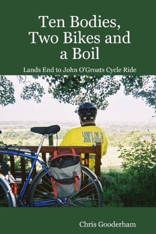 Ten Bodies, Two Bikes and a Boil - Lands End to John O'Groats Cycle ...