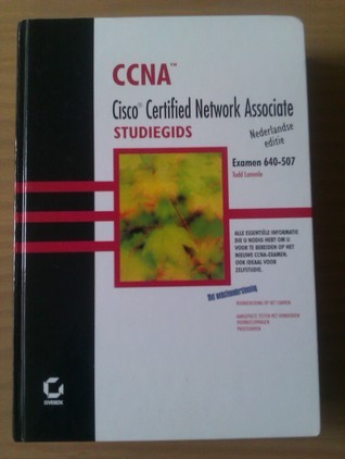 CCNA: Cisco Certified Network Associate Studiegids by Todd Lammle ...