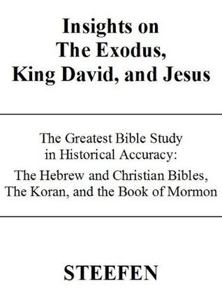 Insights on The Exodus, King David, and Jesus / The Greatest Bible ...