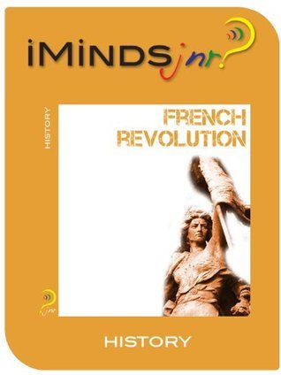 French Revolution: History by iMinds | Goodreads