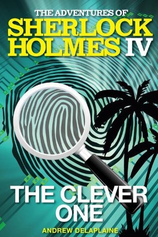 The Clever One by Andrew Delaplaine | Goodreads