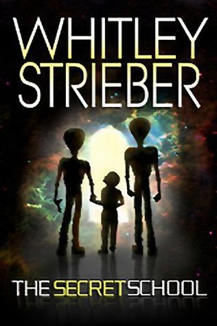 The Secret School by Whitley Strieber | Goodreads