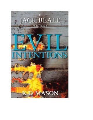 Evil Intentions (Jack Beale Mystery #5) by K.D. Mason | Goodreads