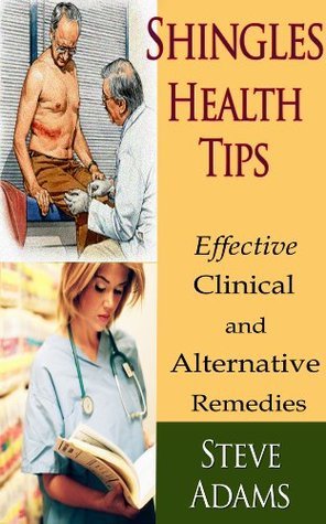 Shingles Health Tips by Steve Adams | Goodreads