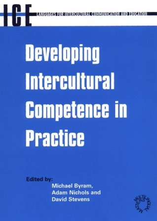 Developing Intercultural Competence in Practice by Michael Byram ...