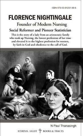 Florence Nightingale, Founder of modern Nursing: Founder of modern Nursing, Hospital Reformer ...