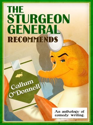 The Sturgeon General Recommends Callum O'Donnell by Callum O'Donnell ...