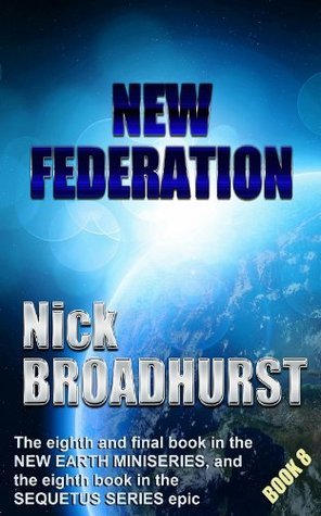 New Federation: Redeeming Earth - 2019 Edition by Nick Broadhurst ...