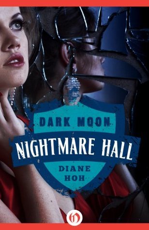 Dark Moon (Nightmare Hall) by Diane Hoh | Goodreads