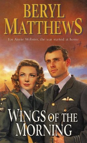 Wings of the Morning by Beryl Matthews | Goodreads