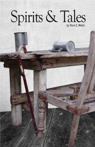 Spirits and Tales by Mark Welch | Goodreads